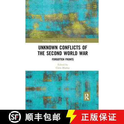 【3-4周达】Unknown Conflicts of the Second World War: Forgotten Fronts [9780367662578]