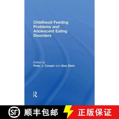 【3-4周达】Childhood Feeding Problems and Adolescent Eating Disorders [9781138871793]