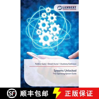 预订 Systems Unlocked: The Operating System Guide (Aufl.) [9786209667077]