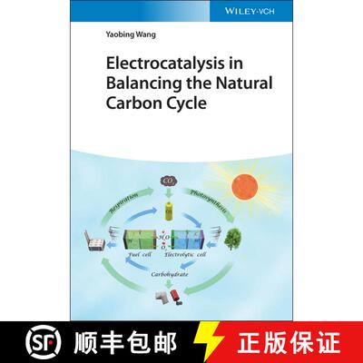 【3-4周达】精装 Electrocatalysis in Balancing the Natural Carbon Cycle [9783527349135]