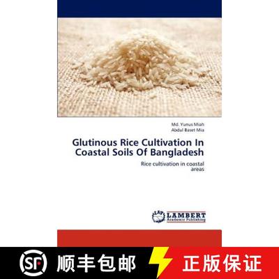 预订 Glutinous Rice Cultivation in Coastal Soils of Bangladesh [9783659247279]