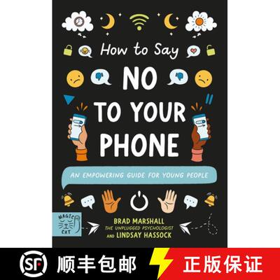 【3-4周达】How to Say No to Your Phone : An Empowering Guide for Young People [9781915569110]
