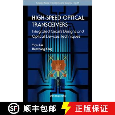 【3-4周达】High-Speed Optical Transceivers: Integrated Circuits Designs and Optical Devices Techniques [9789812566416]
