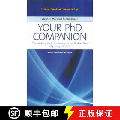 【3-4周达】Your Phd Companion 3rd Edition: The Insider Guide to Mastering the Practical Realities of ... [9781845283926]