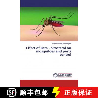 预订 Effect of Beta - Sitosterol on mosquitoes and pests control [9786200006769]
