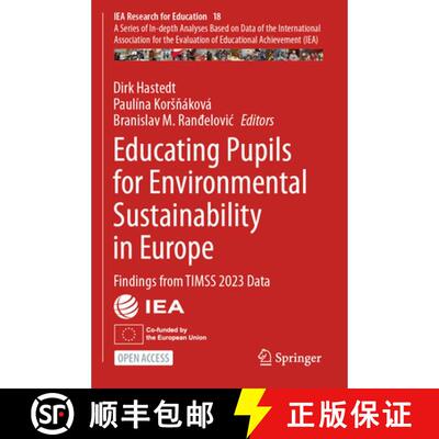 【3-4周达】Educating Pupils for Environmental Sustainability in Europe: Findings from TIMSS 2023 Data [9783032147271]