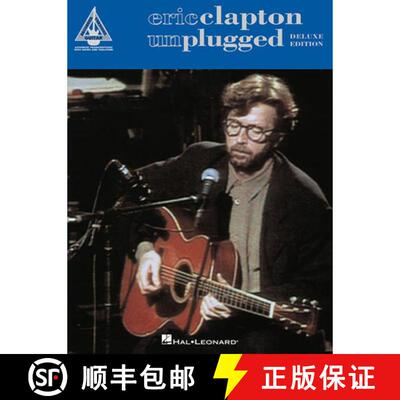 【3-4周达】Eric Clapton Unplugged Guitar Recorded Versions Note-For-Note Guitar Tab 17 Songs Includin... [9781480370692]