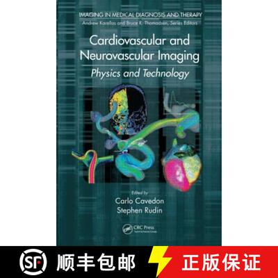 【3-4周达】精装 Cardiovascular and Neurovascular Imaging: Physics and Technology [9781439890561]