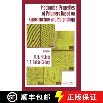 【3-4周达】Mechanical Properties of Polymers based on Nanostructure and Morphology [9781574447712]