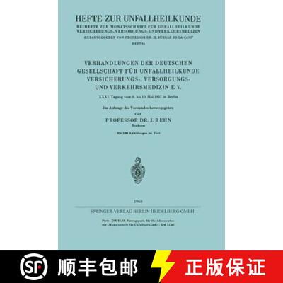 【3-4周达】Verhandlungen der Deutschen Gesellschaft für Unfallheilkunde Versicherungs-, Versorgungs-... [9783662406793]