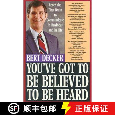 【3-4周达】You've Got to Be Believed to Be Heard: Reach the First Brain to Communicate in Business an... [9780312099497]