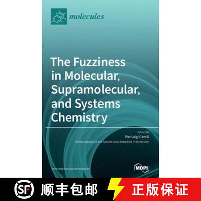 【3-4周达】The Fuzziness in Molecular, Supramolecular, and Systems Chemistry [9783039431786]