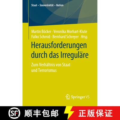 【3-4周达】Herausforderungen durch das Irreguläre : Zum Verhältnis von Staat und Terrorismus [9783658262877]