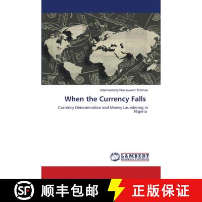 【3-4周达】When the Currency Falls: Currency Denomination and Money Laundering in Nigeria (Aufl.) [9786208444570]