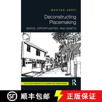 【3-4周达】Deconstructing Placemaking : Needs, Opportunities, and Assets [9781138216921]