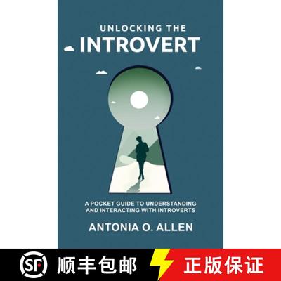 【3-4周达】Unlocking the Introvert: A Pocket Guide to Understanding and Interacting with Introverts [9798990723801]