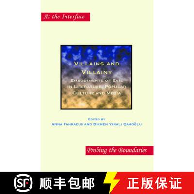 预订 Villains and Villainy: Embodiments of Evil in Literature, Popular Culture and Media [9789042033931]