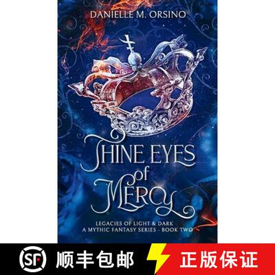 【3-4周达】Thine Eyes of Mercy : Legacies of Light & Dark A Mythic Fantasy Series-Book 2 [9798218848941]