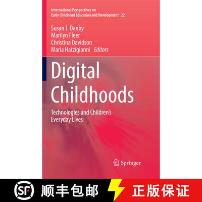 【3-4周达】Digital Childhoods : Technologies and Children's Everyday Lives [9789811338854]