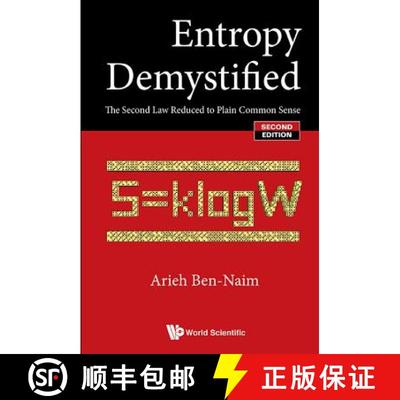 【3-4周达】Entropy Demystified: The Second Law Reduced to Plain Common Sense (Second Edition) [9789813100121]