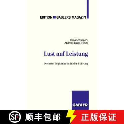 【3-4周达】Lust auf Leistung : Die neue Legitimation in der Führung [9783409187343]