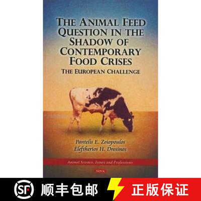 【3-4周达】精装 Animal Feed Question in the Shadow of Contemporary Food Crises: The European Challenge [9781616687854]