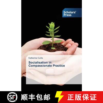 预订 Socialisation in Compassionate Practice [9783639769517]