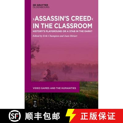 【3-4周达】精装 Assassin′s Creed in the Classroom – History′s Playground or a Stab in the Dark? [9783111250724]