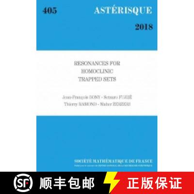 预订 Resonances for homoclinic trapped sets 法国数学学会 [9782856298947]