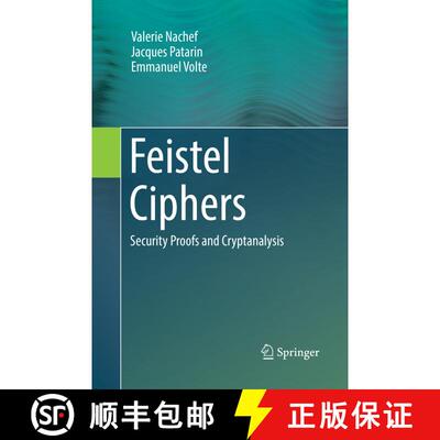 【3-4周达】Feistel Ciphers : Security Proofs and Cryptanalysis [9783319841816]