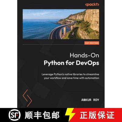 预订 Hands-On Python for DevOps: Leverage Python's native libraries to streamline your workflow and s... [9781835081167]