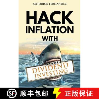【3-4周达】Hack Inflation with Dividend Investing: Profit from Inflation with a Powerful Dividend Inv... [9781922659606]