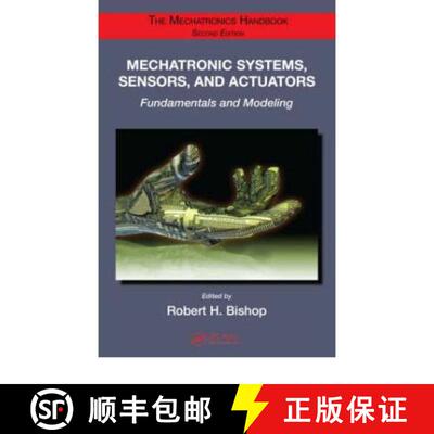 【3-4周达】精装 Mechatronic Systems, Sensors, and Actuators : Fundamentals and Modeling [9780849392580]