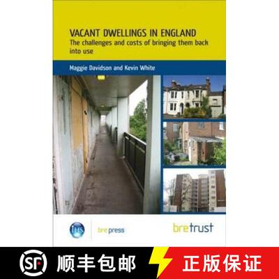 【3-4周达】Vacant Dwellings in England: The Challenges and Costs of Bringing Them Back Into Use (Fb 25) [9781848061316]