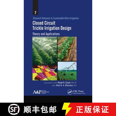 【3-4周达】Closed Circuit Trickle Irrigation Design: Theory and Applications [9781774635384]