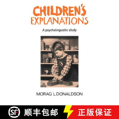【3-4周达】精装 Children's Explanations: A Psycholinguistic Study [9780521320061]