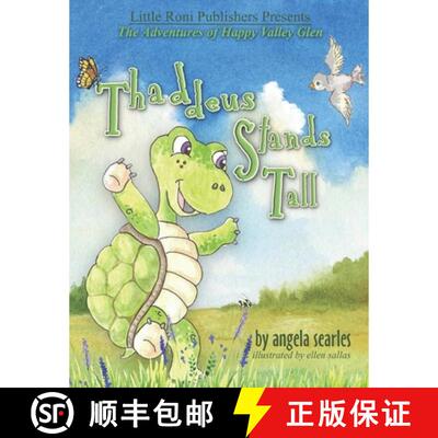 【3-4周达】Thaddeus Stands Tall: The Adventures of Happy Valley Glen [9798992553758]