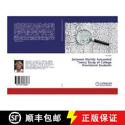 预订 Between Worlds: Grounded Theory Study of College Provisional Students [9783330348967]