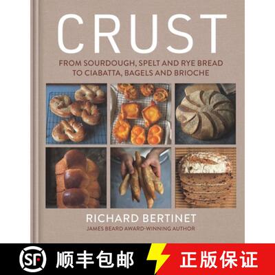 【3-4周达】精装 Crust: From Sourdough, Spelt and Rye Bread to Ciabatta, Bagels and Brioche [9781804193198]