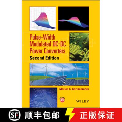 【3-4周达】精装 Pulse-Width Modulated Dc-Dc Power Converters 2E [Wiley电子电气工程] [9781119009542]
