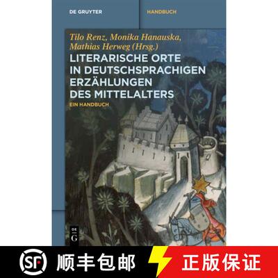 【3-4周达】精装 Literarische Orte in deutschsprachigen Erzählungen des Mittelalters：Ein Handbuch [9783050058559]