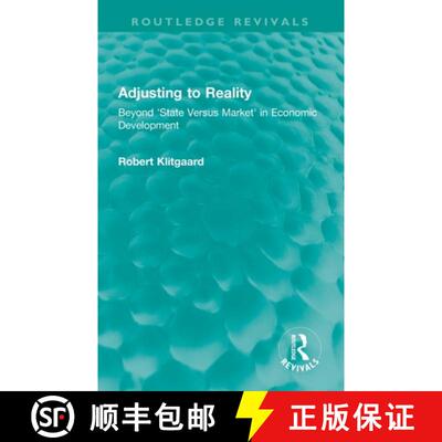 【3-4周达】精装 Adjusting to Reality: Beyond 'State Versus Market' in Economic Development [9781032040080]