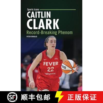 【3-4周达】Caitlin Clark: Record-Breaking Phenom [9798765690420]