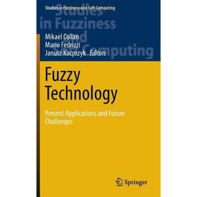 【4周达】Fuzzy Technology: Present Applications and Future Challenges ...
