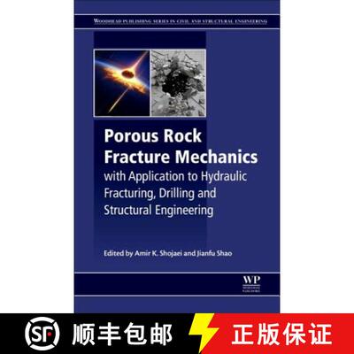 【3-4周达】精装 Porous Rock Fracture Mechanics: with Application to Hydraulic Fracturing, Drilling an... [9780081007815]