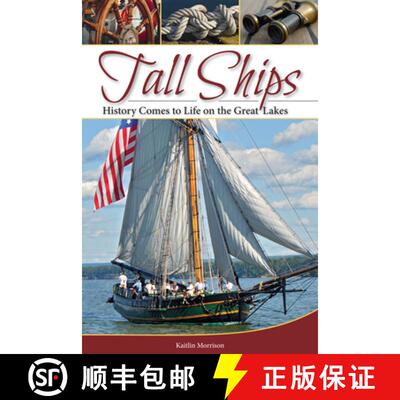 【3-4周达】精装 Tall Ships : History Comes to Life on the Great Lakes [9781591938620]