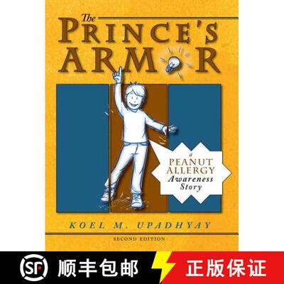 【3-4周达】精装 The Prince's Armor: A Peanut Allergy Awareness Story [9781999099916]