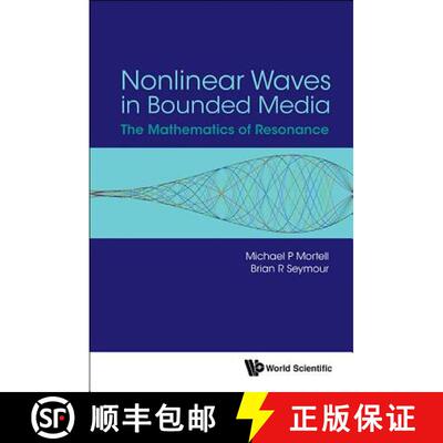 【3-4周达】Nonlinear Waves In Bounded Media: The Mathematics Of Resonance [9789813100336]