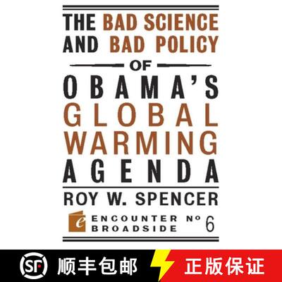 【3-4周达】The Bad Science and Bad Policy of Obama?s Global Warming Agenda [9781594034824]