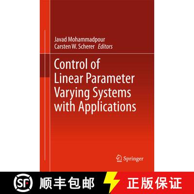 【3-4周达】Control of Linear Parameter Varying Systems with Applications [9781461418320]